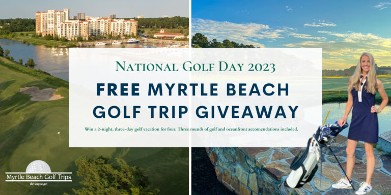 Win a Free Myrtle Beach Golf Trip Featuring Grande Dunes, World Tour ...