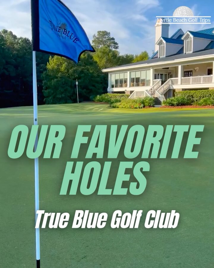 📍True Blue Golf Club — Mike Strantz Masterpiece It’s nearly... - Myrtle ...